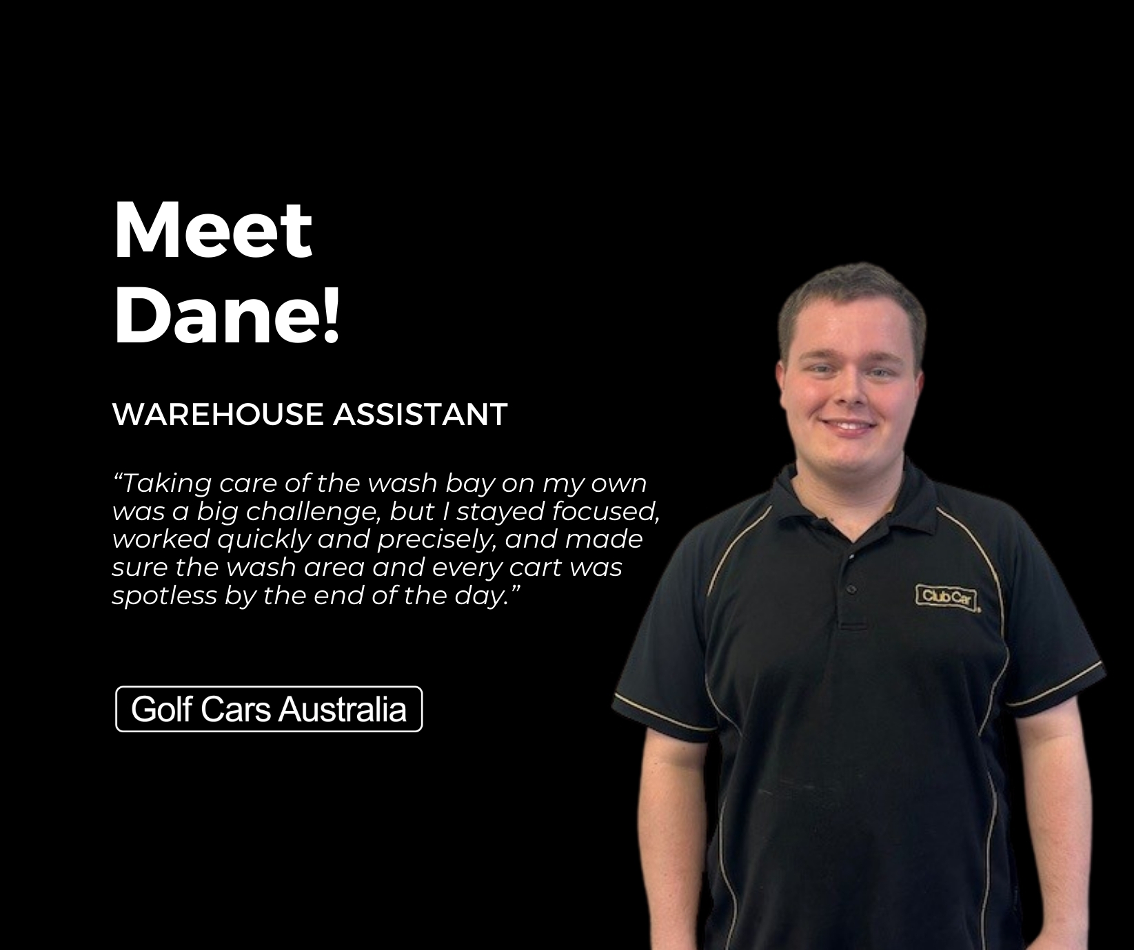 Team Highlights: Meet Dane - Golf Cars Australia